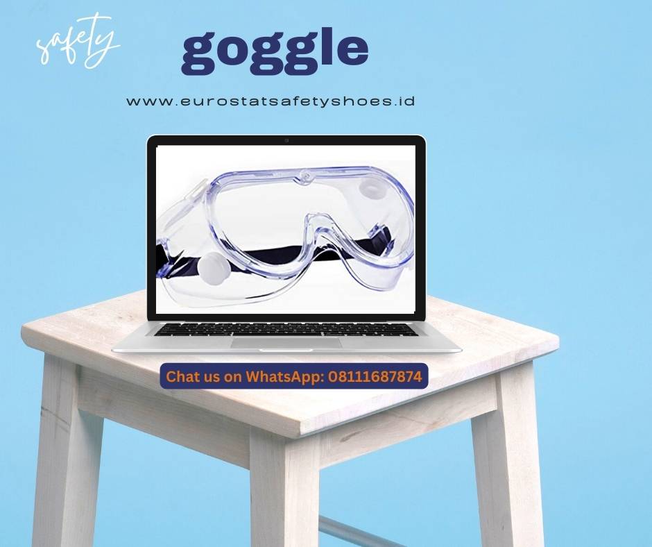 Reseller Safety Goggle 30 ribuan di Jawa Timur - Jual Sepatu Safety ber-SNI